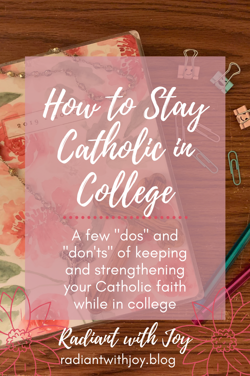 How to Stay Catholic in College – Radiant with Joy
