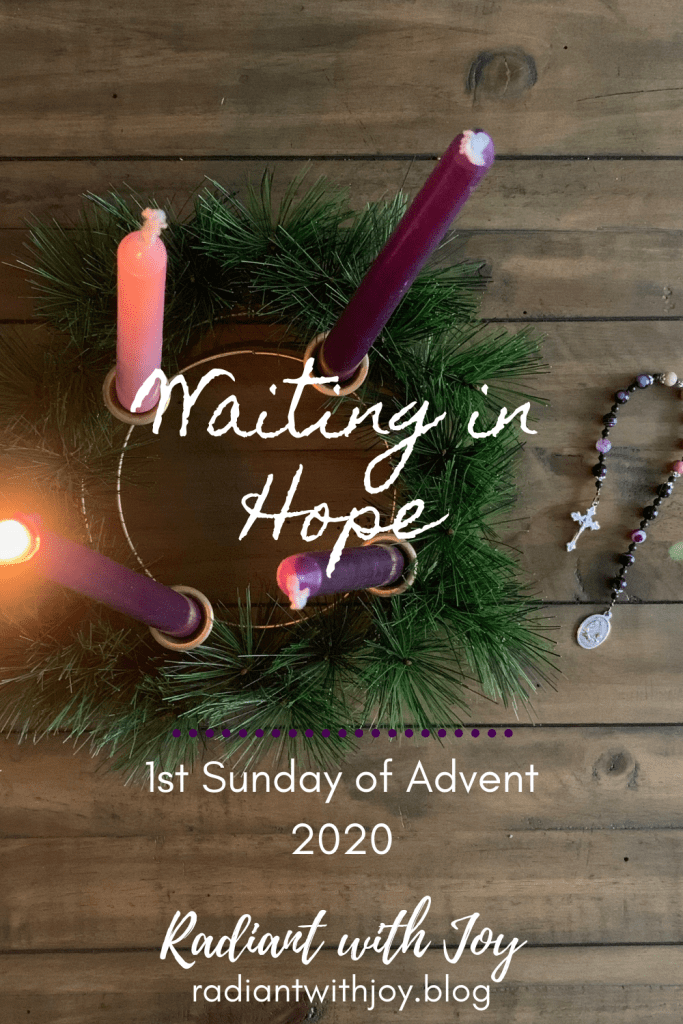 Waiting in Hope: 1st Sunday of Advent 2020 – Radiant with Joy