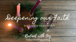 Deepening our Faith: 2nd Sunday of Advent 2020 – Radiant with Joy